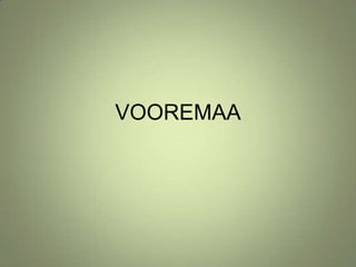 Vooremaa | PPT