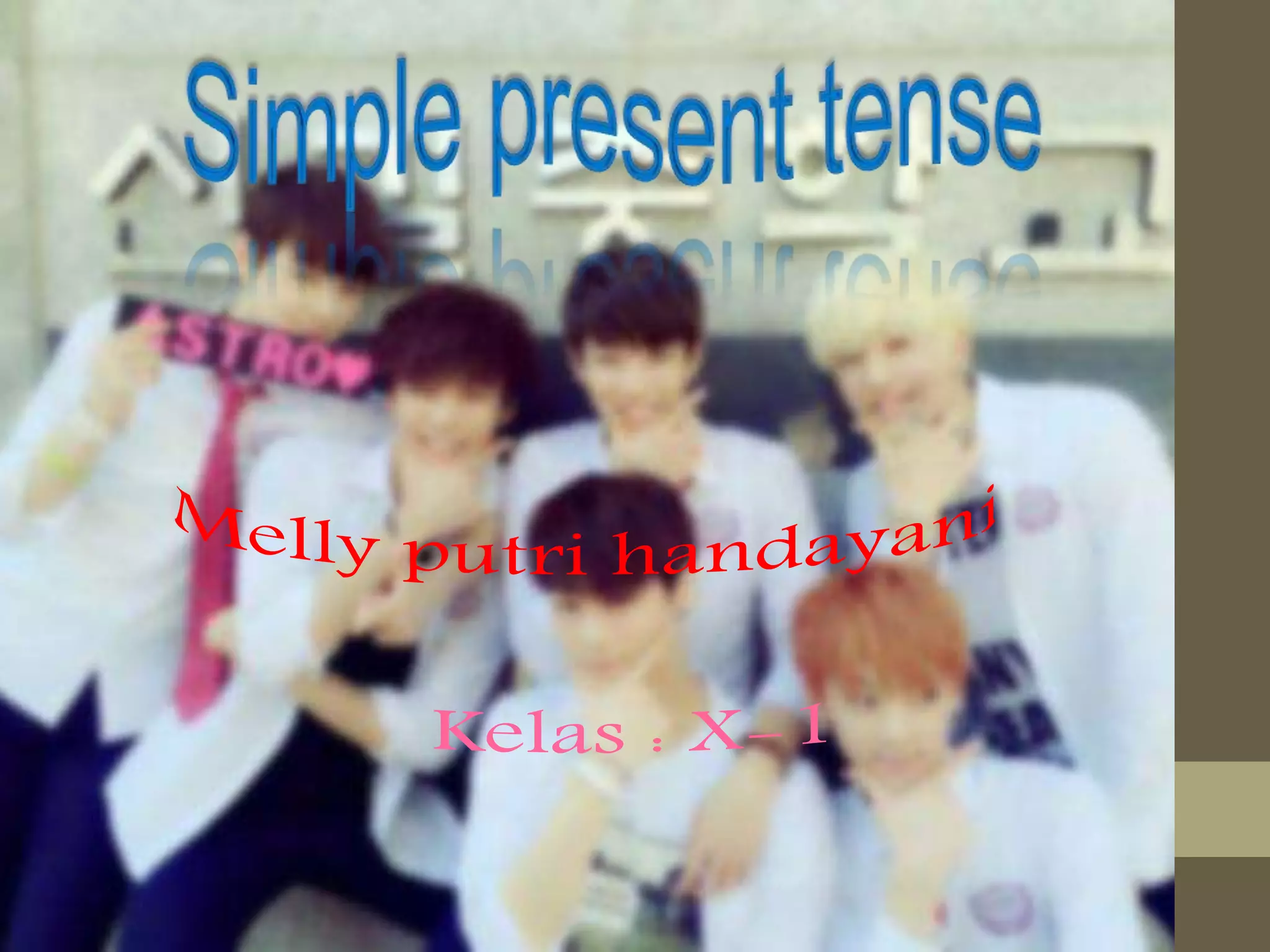 Simple present tense melly putri h | PPTX