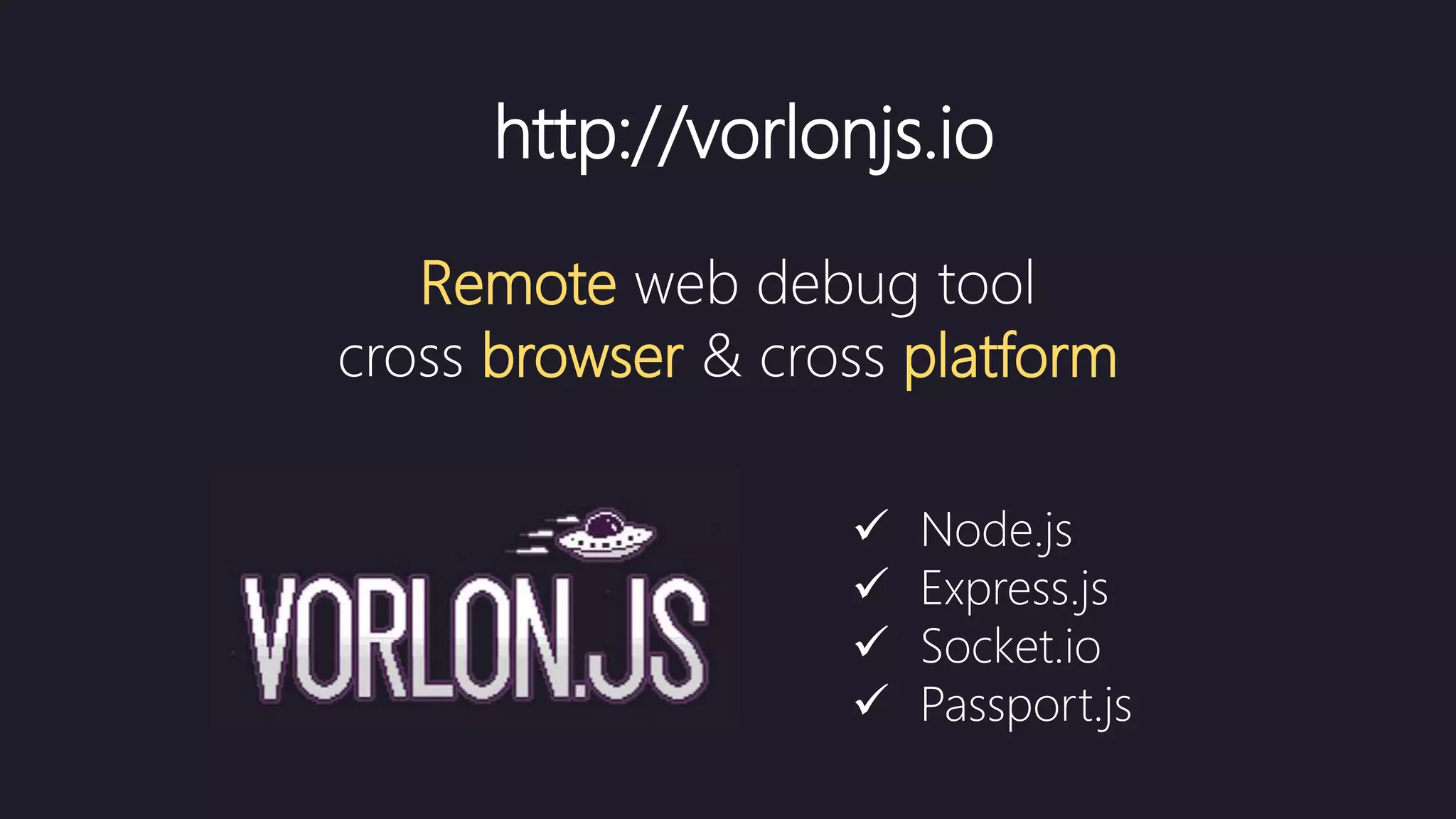 Vorlon.js