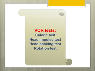 Vor tests and vertigo treatment | PPT | Free Download