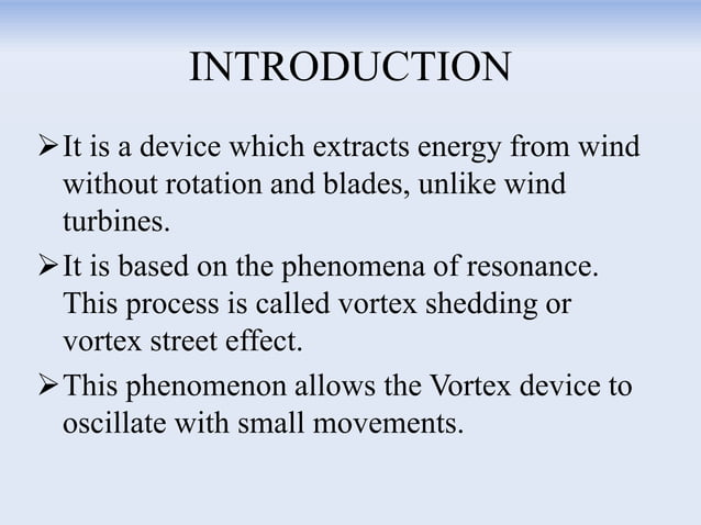 Vortex bladeless wind turbine | PPTX | Physics | Science