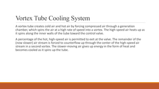 Vortex Tube Co00oling SysSSSStem 56.pptx | Science