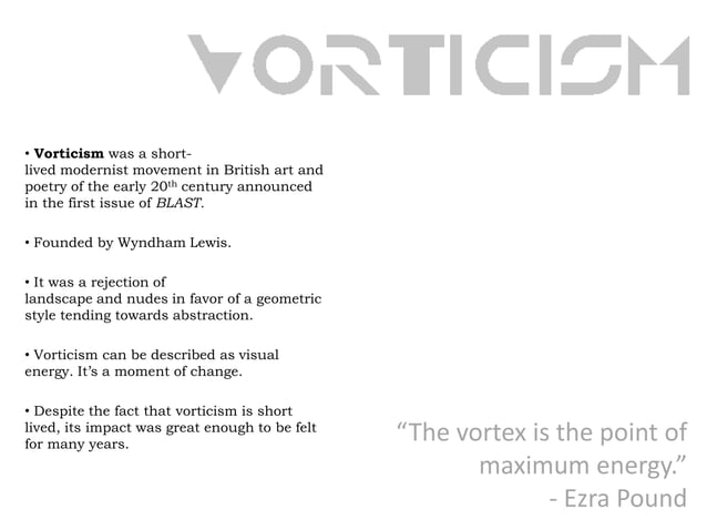 Vorticism | PPTX | Modern Art | Fine Art