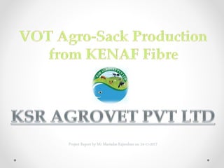 Vot agrosack from kenaf fibre presentation | PPTX