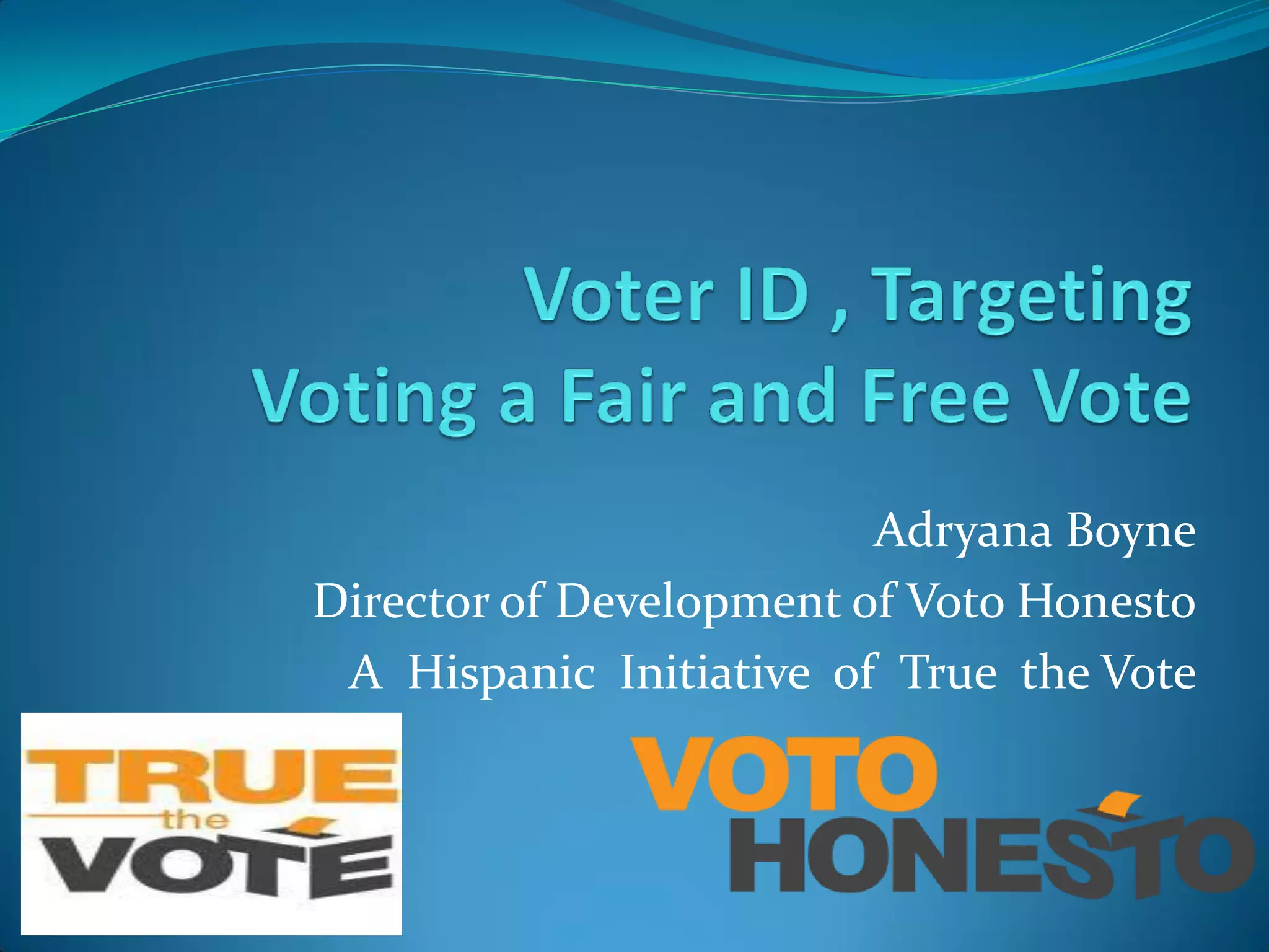 Voter id targeting and election integrity | PPT