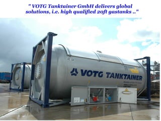 VOTG Tanktainer GmbH, at a glance.... | PDF | Logistics and ...