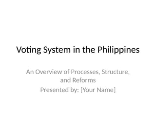 voting system in the Philippines Final.pptx