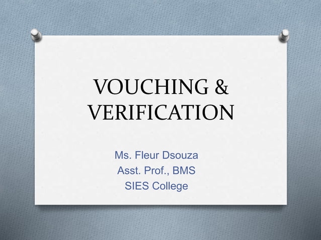 Vouching and Verification | PPTX