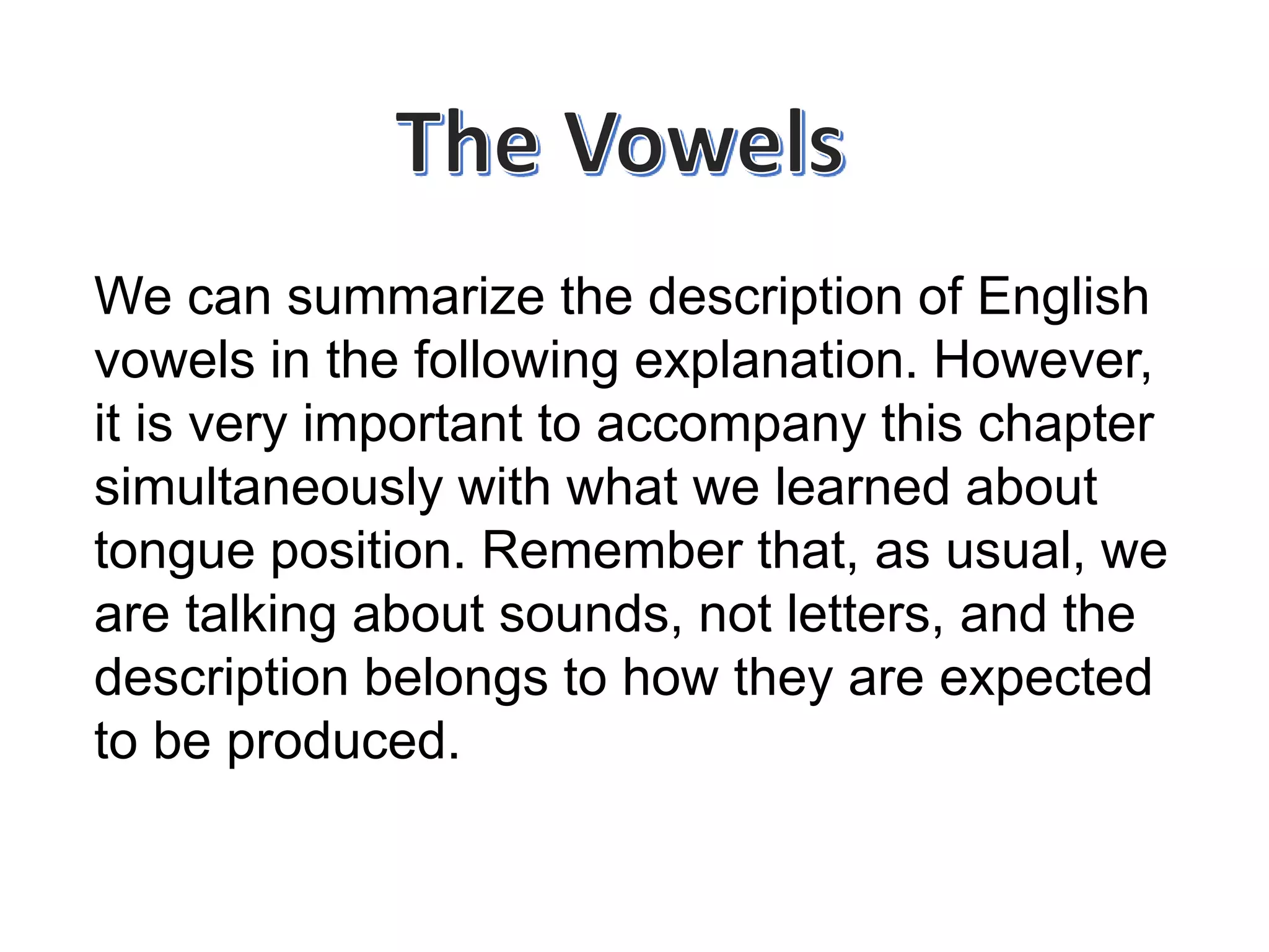 English Vowel Sounds - Phonetics and Phonology | PPTX