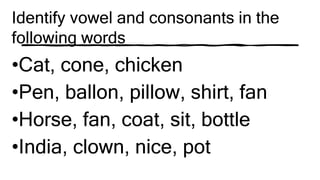 Vowels and consonants | PPT