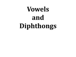 Vowels and diphtong | PPTX