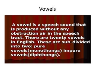 Vowels in phonetics | PPTX