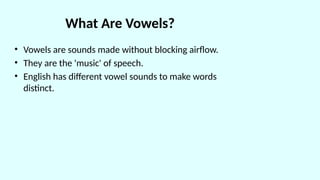 Vowel_System_of_English_Simple.pptxxxxxx | PPTX