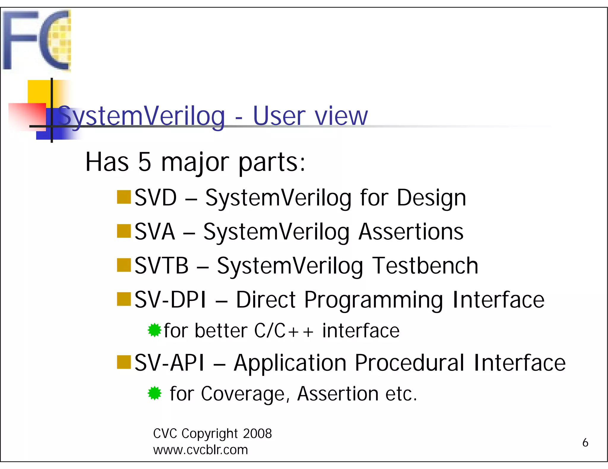 Upgrading to SystemVerilog for FPGA Designs - FPGA Camp Bangalore, 2010 ...