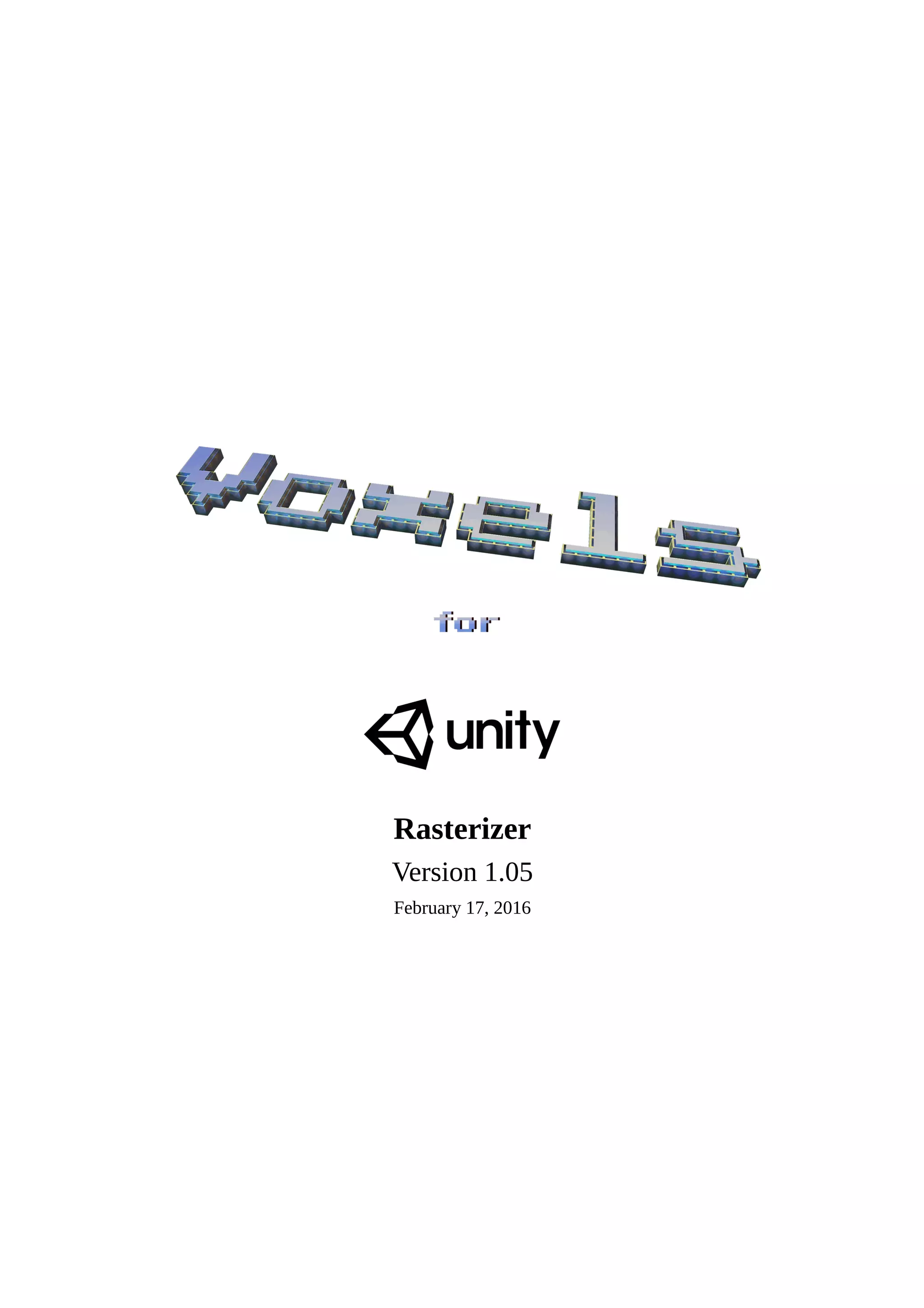 Voxels for Unity: Rasterizer manual (1.05) | PDF