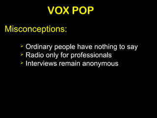 Voxpop & interviewing for radio | PPT