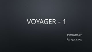 Voyager 1 | PPTX
