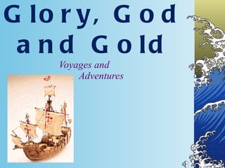Voyages and Adventures - Early Explorers | PPT