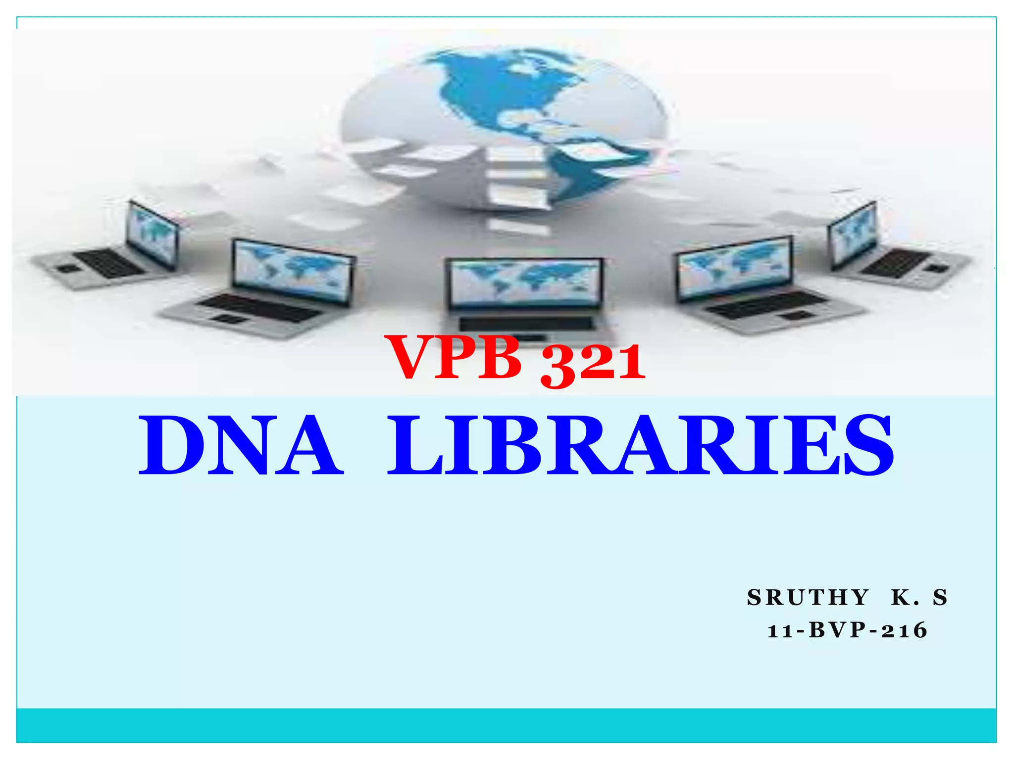 DNA Libraries PPT | PPTX
