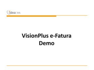 VİsionPlus E-fatura Entegrasyon | PDF