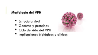 VPH,-. Virus de papiloma humano ....1.pptx
