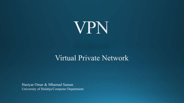 Vpn | PPTX | Computer Networking | Computing