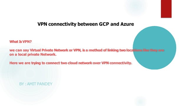 VPN connectivity between GCP and Azure-converted.pptx | Cloud Computing ...