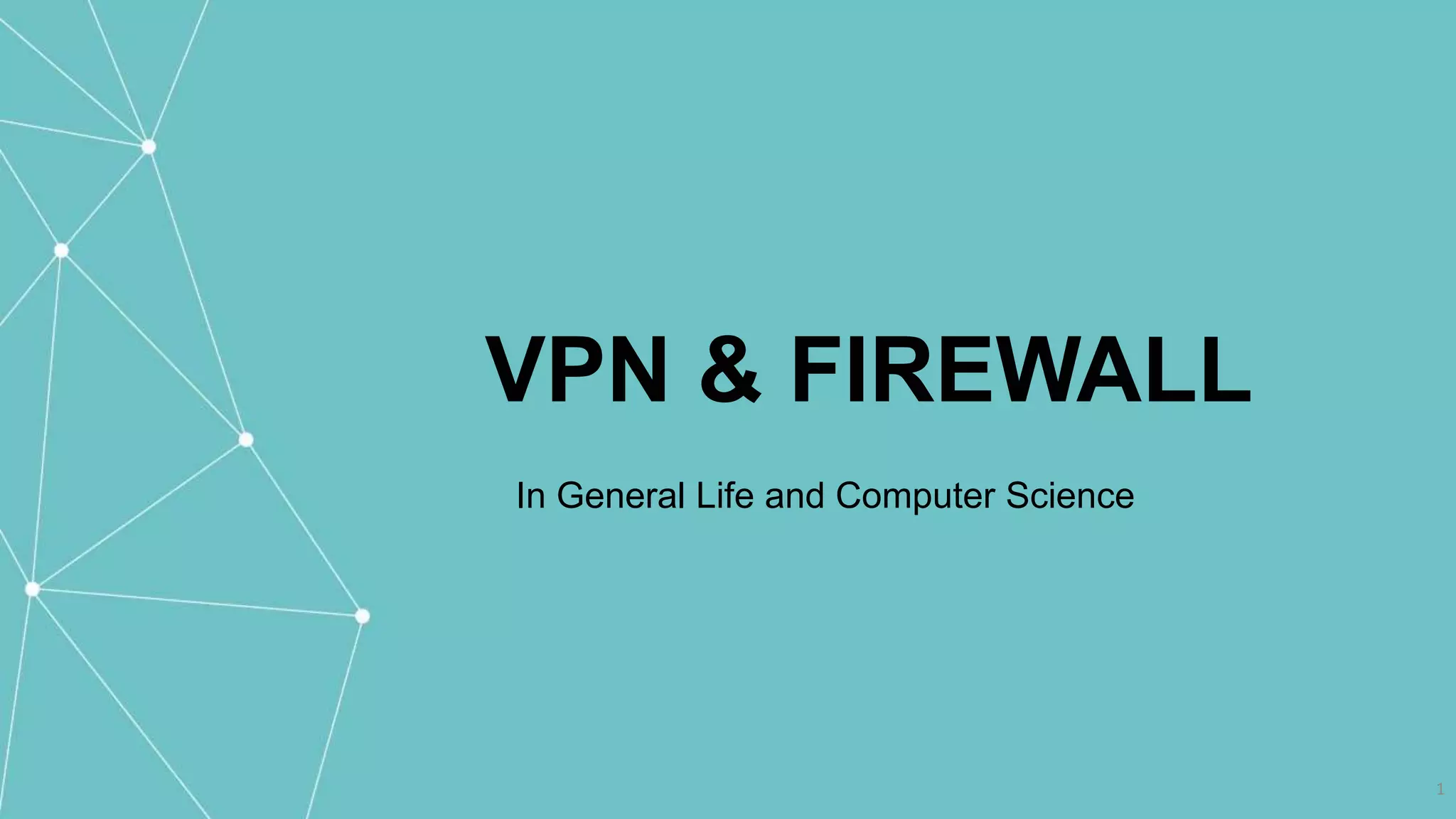 VPN & FIREWALL | PPTX