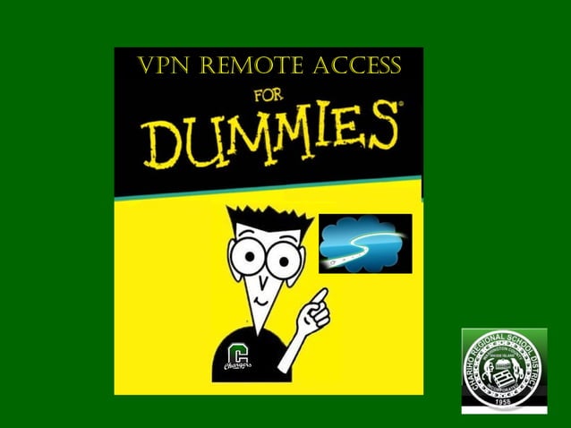 VPN Remote Access for Dummies | PPT