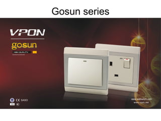 VPON Electric switches & sockets products | PPT | Business | Business and Finance