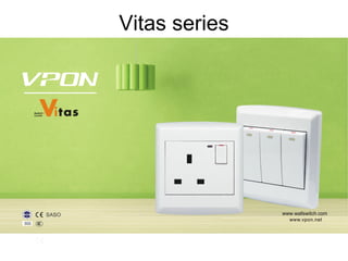 VPON Electric switches & sockets products | PPT | Business | Business and Finance