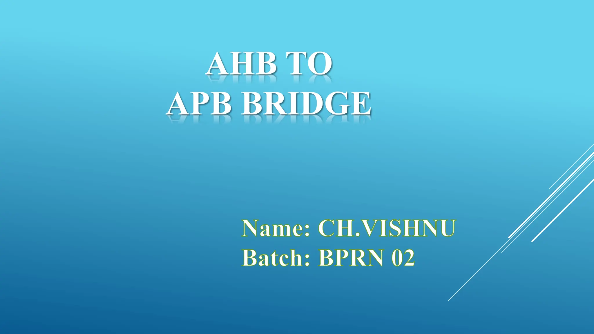 ahb to convert apb bridge presentation ppt | PPTX