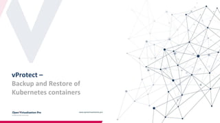 Backup and Restore of Kubernetes containers | PPT