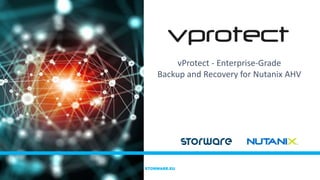 vProtect - enterprise-grade Nutanix backup & recovery | PPTX