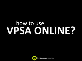 VPSA Online | PPTX