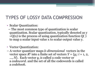 Vector quantization | PPTX
