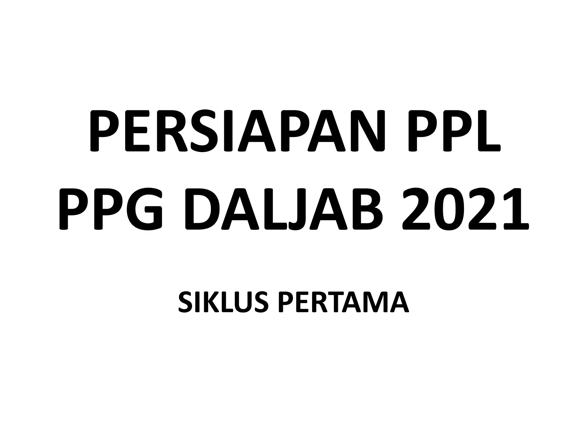 PERSIAPAN PPL dan PPG dalam jabatan 2021 | PPTX