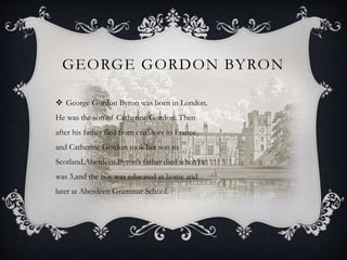 George Gordon Byron | PPTX | Poetry | Books and Literature