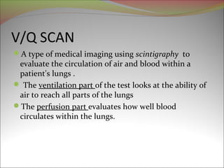 VQ scan of lung | PPT