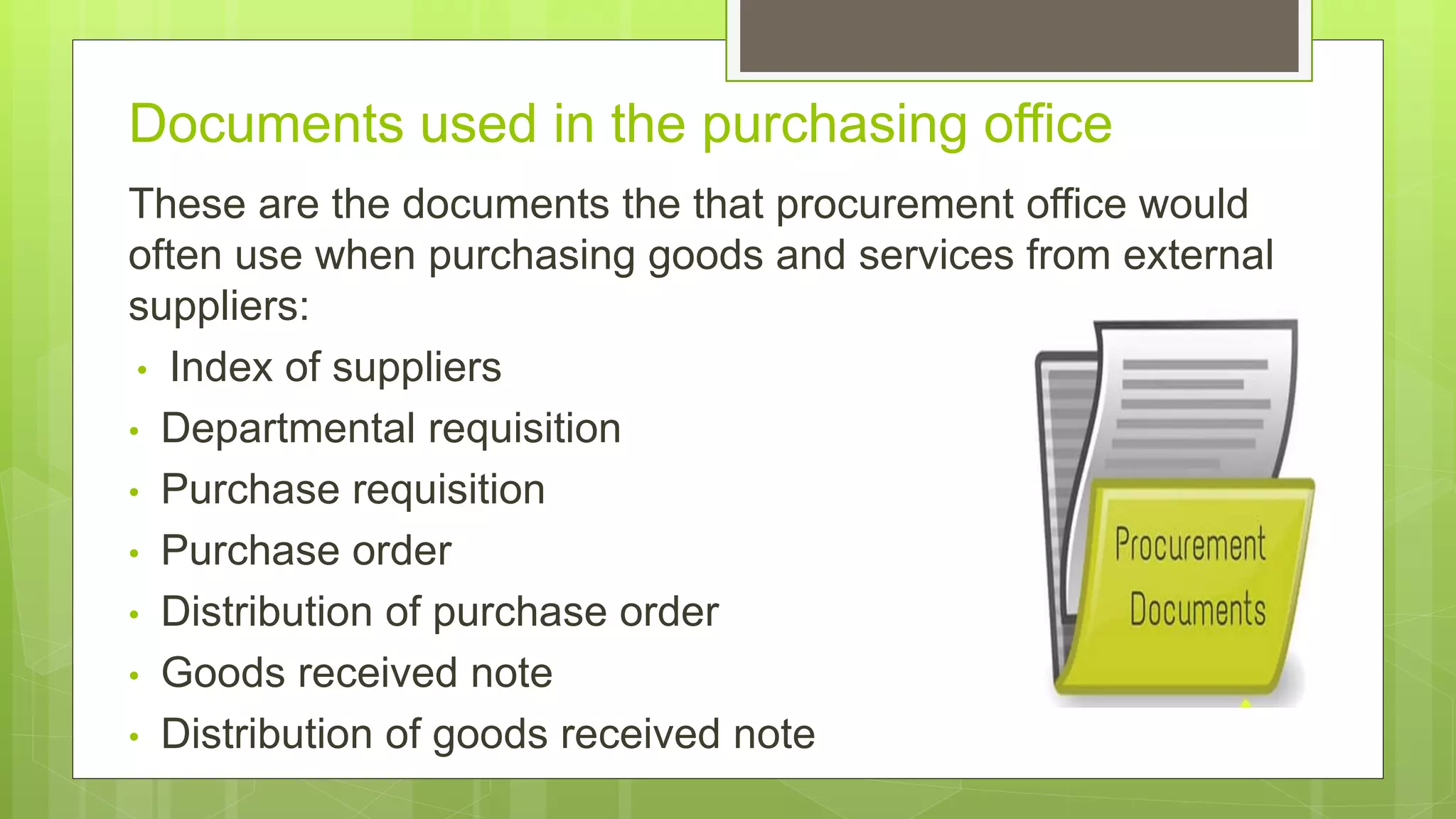 Documents used in the purchasing of good and services | PPTX
