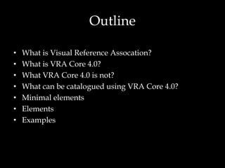 VRA Core 4.0 | PPTX