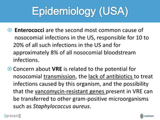 VRE 7th GCC | PPTX | Infectious Diseases | Diseases and Conditions