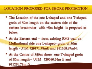Need of shore protection works to safeguard the approach ...