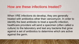 vancomycin resistant enterococci in Health care settings.pptx
