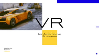 How to use virtual reality in Automotive industry | PPT