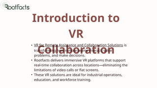 VR for Remote Assistance and Collaboration Solutions.pptx