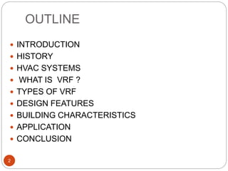 VARIABLE REFRIGERANT FLOW(VRF) ppt | PPTX