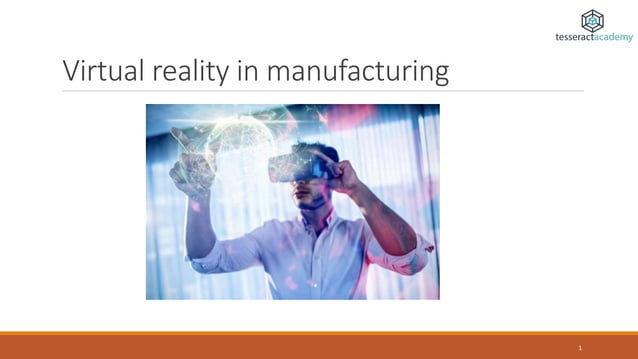 VR in manufacturing | PPTX