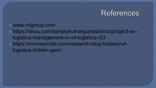 Vrl logistics | PPTX