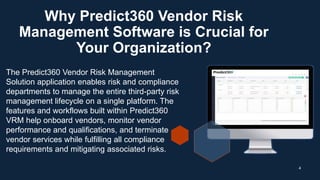Track, Manage, and Report on Vendor Risk with Predict360 Vendor Risk Management Software | PPT